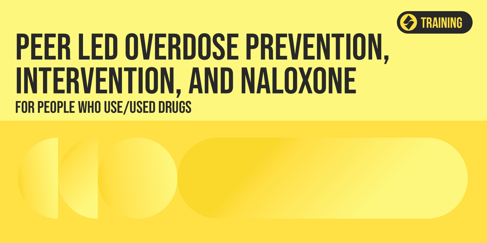Peer Led Overdose Prevention, Intervention, and Naloxone for People who ...